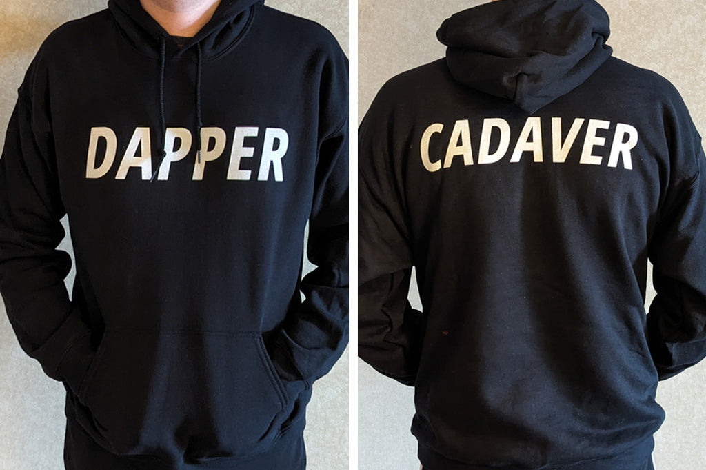 Dapper Cadaver Hoody Sweatshirt – Dapper Cadaver Props