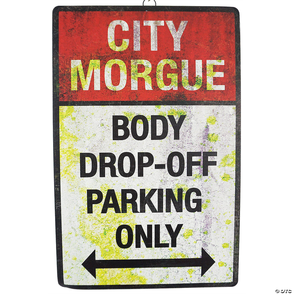 Body Drop Off Parking Metal Sign – Dapper Cadaver Props